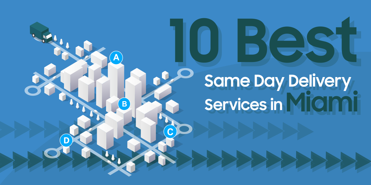 10 Best Same Day Delivery Services in Miami - Go LTL